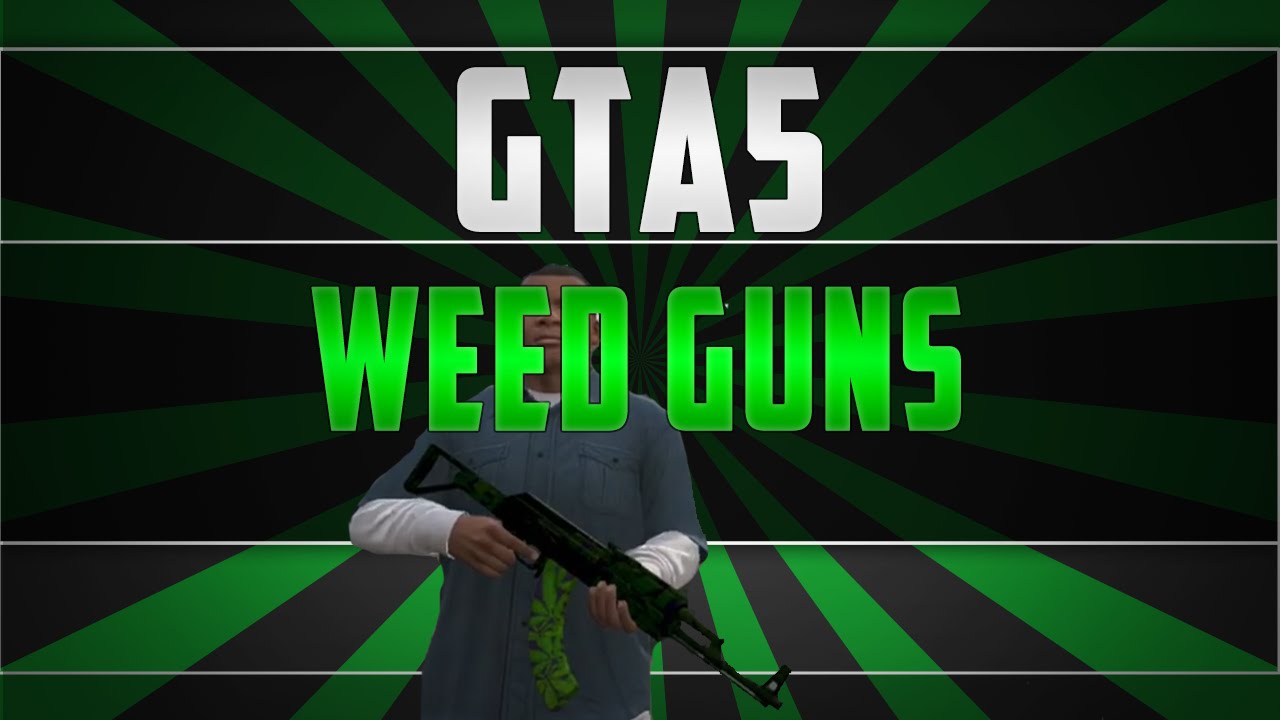 GTA5 | Weed Camo Guns | Xbox 360 ISO - YouTube