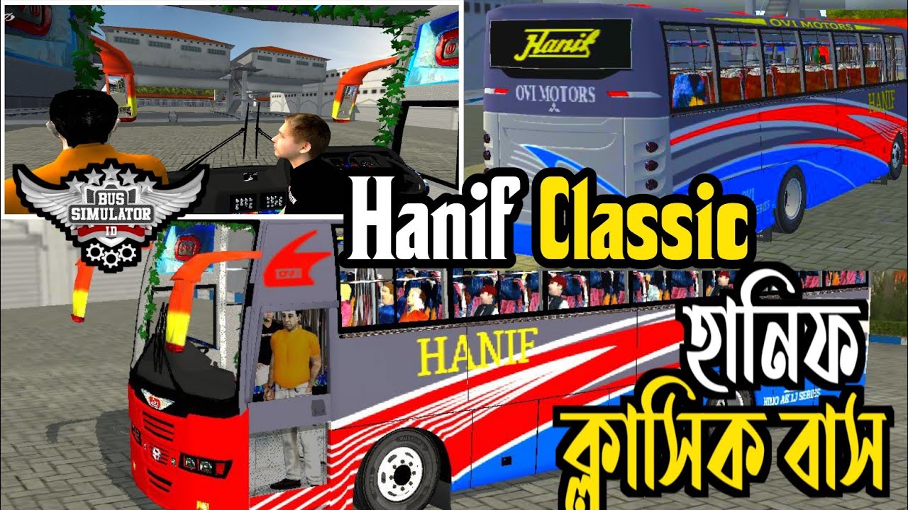 New Bangladeshi Bus Mod | Hanif 1j Classic Bus || Update Hanif Bus Mod ...