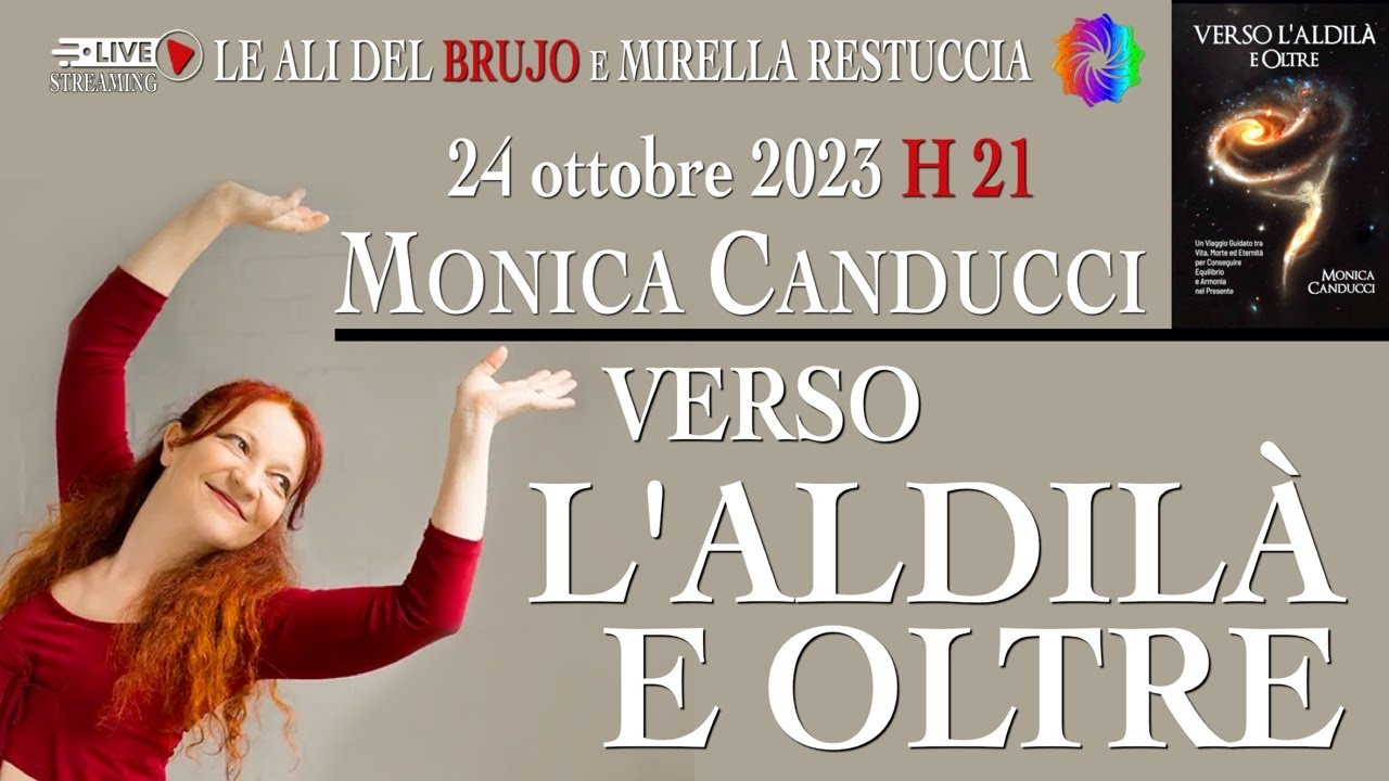 VERSO L'ALDILÀ E OLTRE. Con Monica Canducci e Mirella Restuccia - YouTube