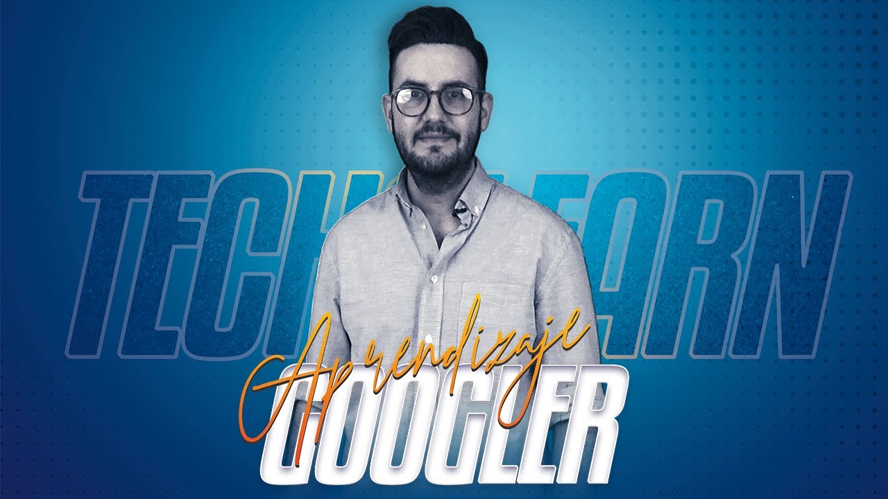 Aprendizaje Googler - Tech and Learn - Gerardo Quezada - YouTube