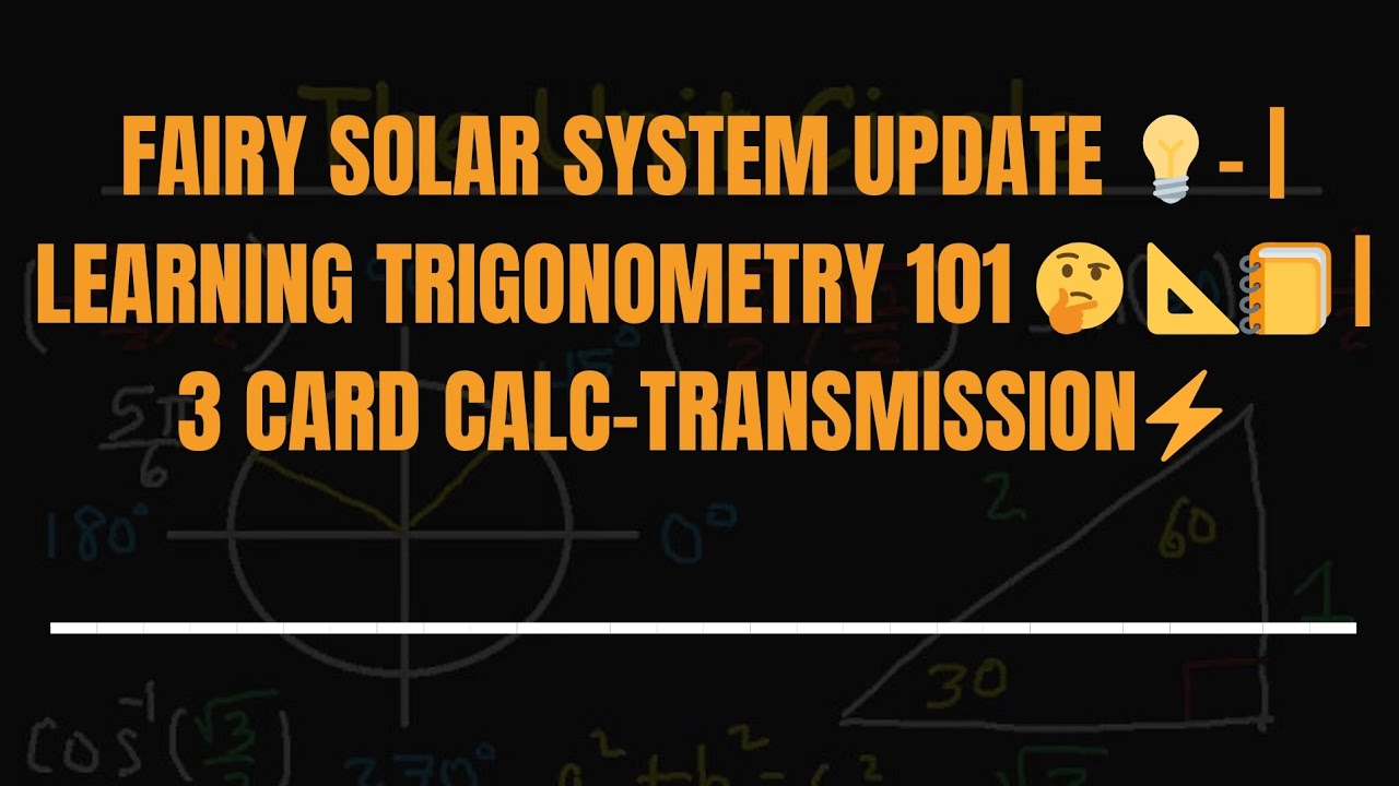 Fairy Solar System Update - | Learning Trigonometry 101 🤔🧠📒 | 3 Card ...