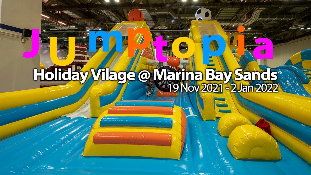 Jumptopia : Holiday Village | Kiztopia x Klook | Marina Bay Sands - YouTube