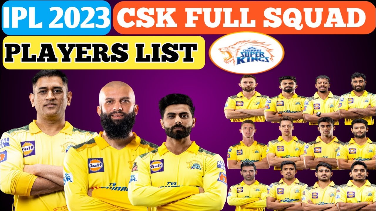 IPL 2023। Chennai Super Kings Full Squad। CSK Team Players List IPL ...