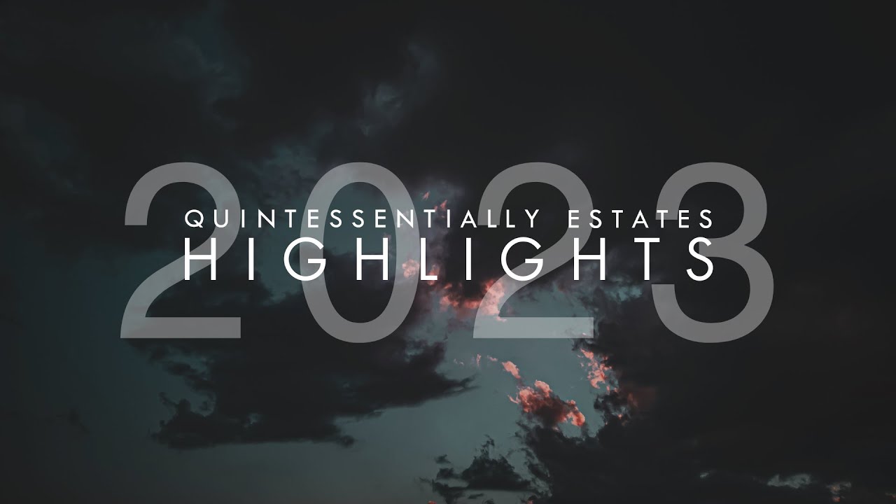 2023 Highlights - Quintessentially Estates LA - YouTube