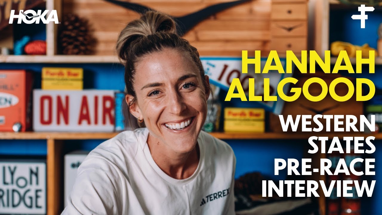 Hannah Allgood | Western States 2025 Pre-Race Interview - YouTube