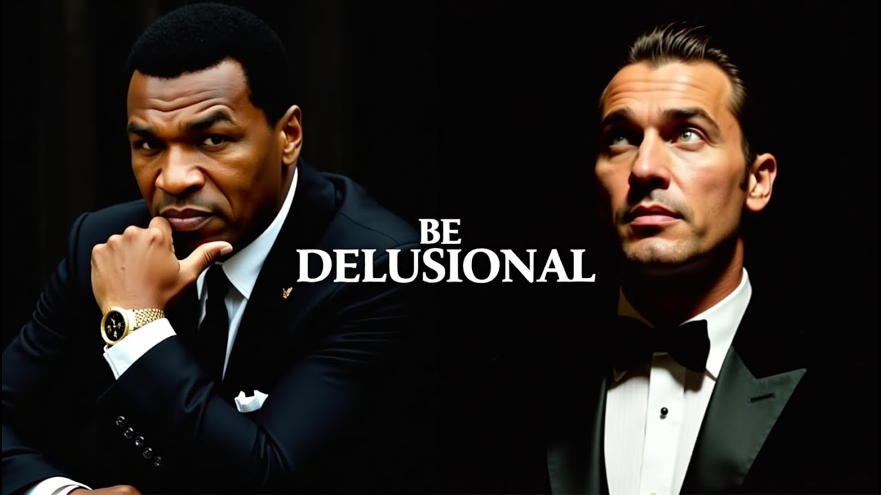 BE DELUSIONAL. IT'S A STATE OF MIND. - YouTube