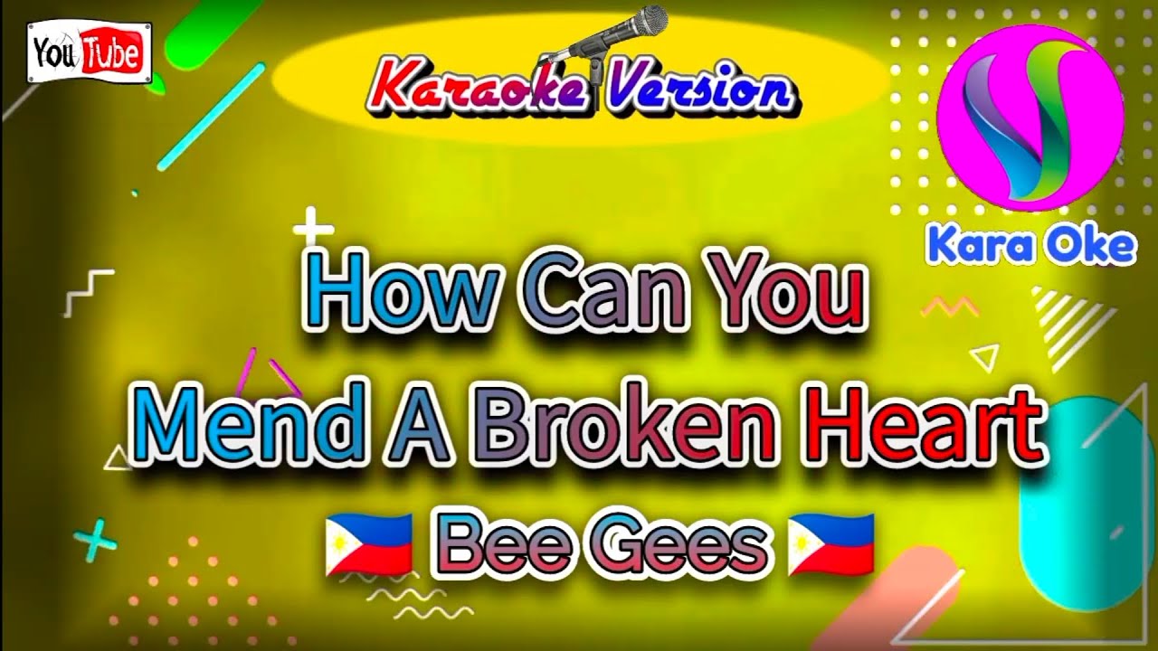 How Can You Mend A Broken Heart ( Bee Gees ) Videoke Song / Karaoke ...
