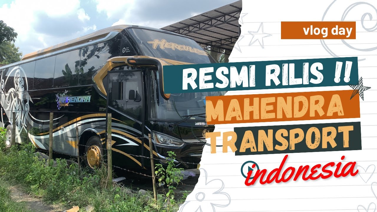 AKHIRNYA RILIS ‼️PO. MAHENDRA TRANSPORT | SEMOGA SUKSES SELALU 👍🏻🤲🏻 ...