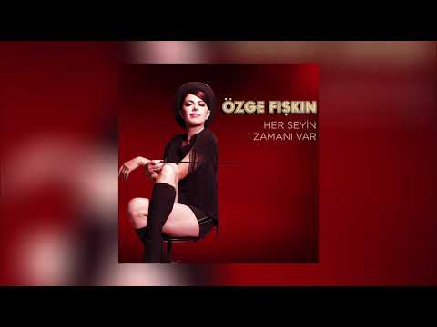 Özge Fışkın - Top Sende (Her Şeyin 1 Zamanı Var)