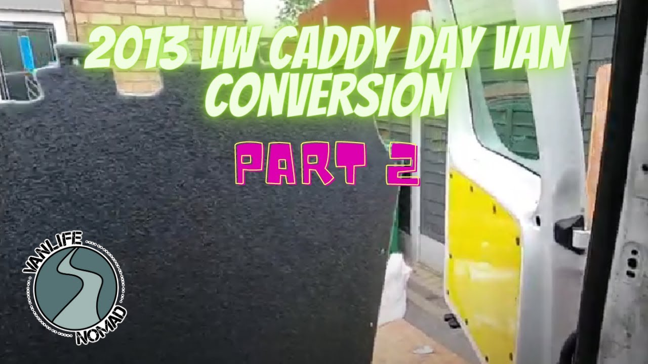 VW Caddy Part 2 Day Van Build Conversion, Inner roof Insulation and ...