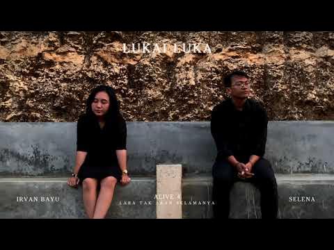 LUKAI LUKA - IRVAN BAYU ft SELENA (OFFICIAL LYRIC VIDEO) - YouTube