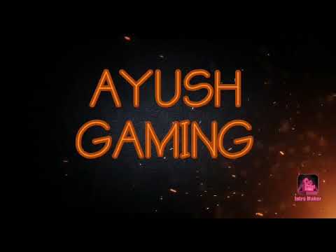 AYUSH GAMING intro - YouTube