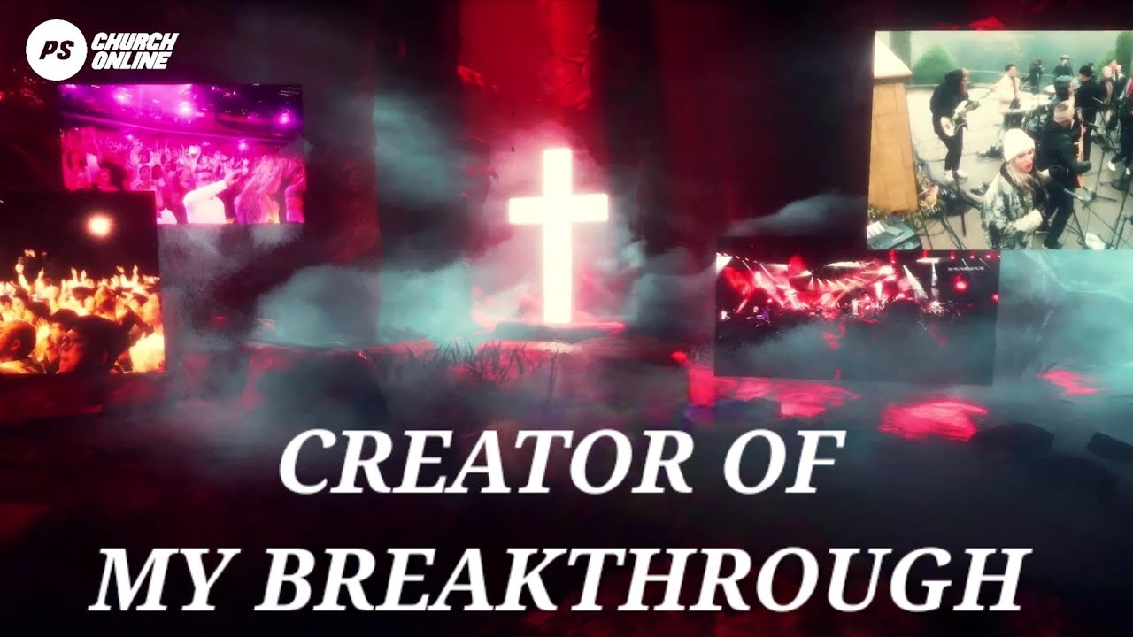 Creator of My Breakthrough (Praise Song) | Planetshakers - YouTube