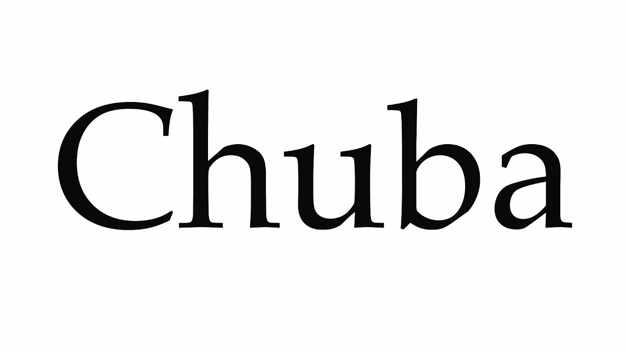 How to Pronounce Chuba - YouTube