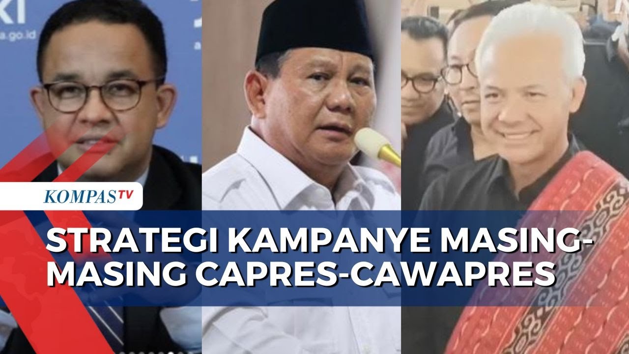 Ini Strategi Kampanye Masing-Masing Capres-Cawapres 2024 - YouTube