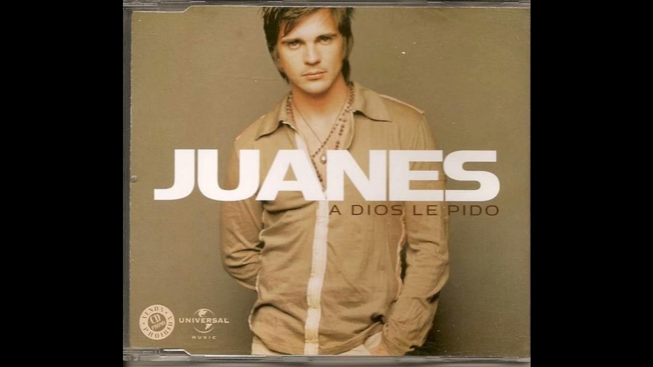 A Dios le pido (Juanes) - YouTube