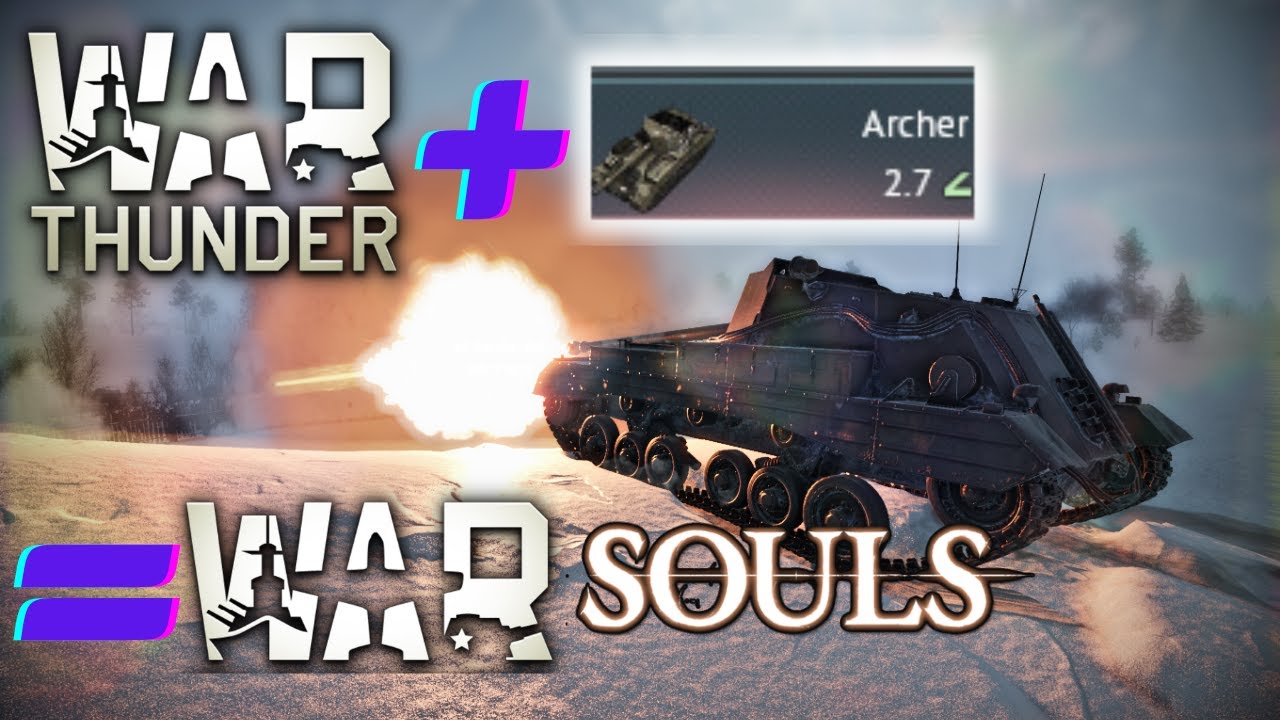 Archer.mp4 - WAR THUNDER - YouTube