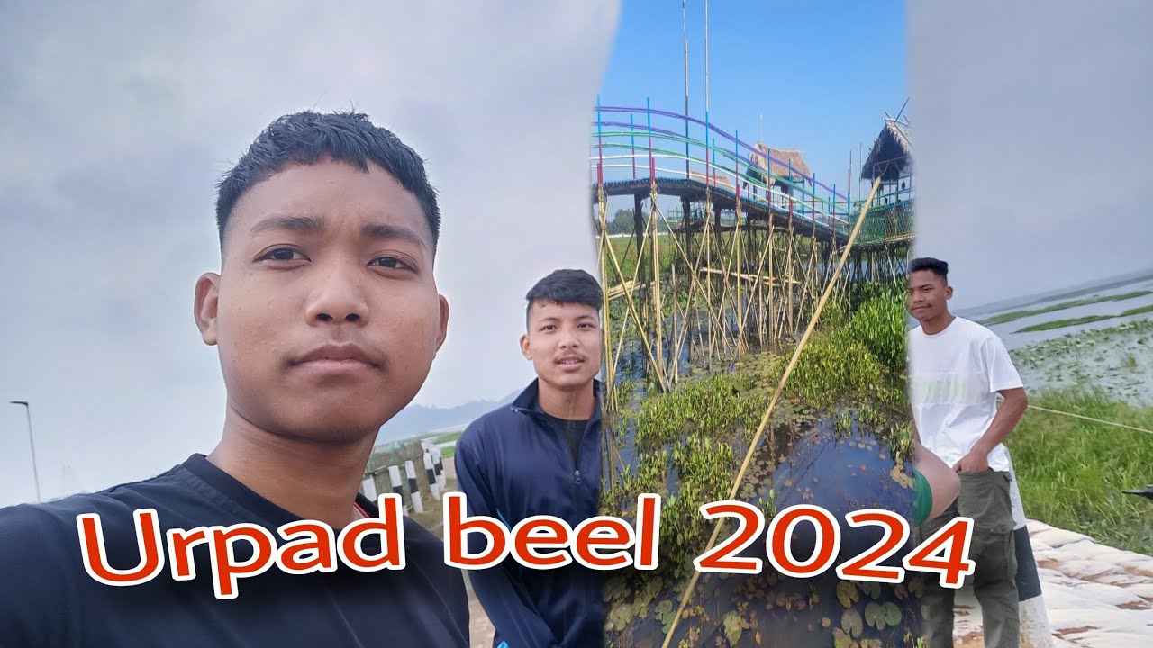 URPAD BEEL | Biggest Lake in Assam 🤩 - YouTube
