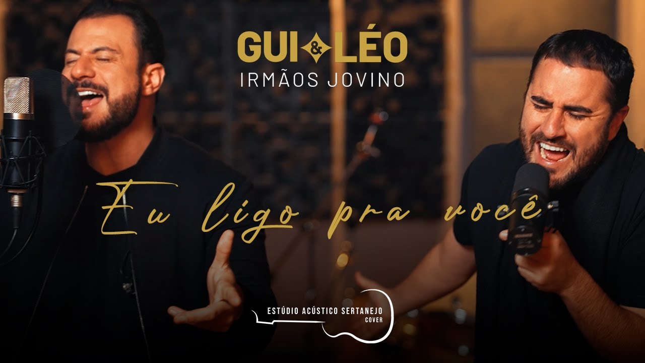Gui & Léo - Eu ligo pra você - Álbum Estúdio Acústico Sertanejo - YouTube