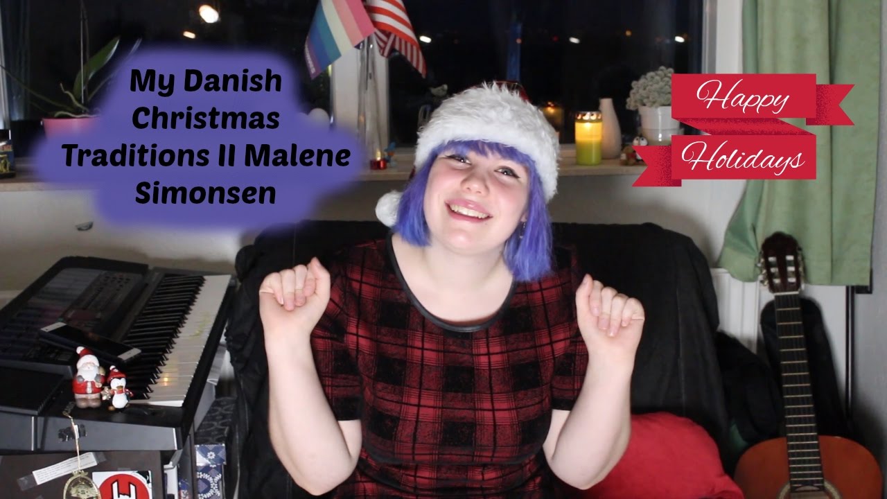 My Danish Christmas Traditions II Malene Simonsen - YouTube