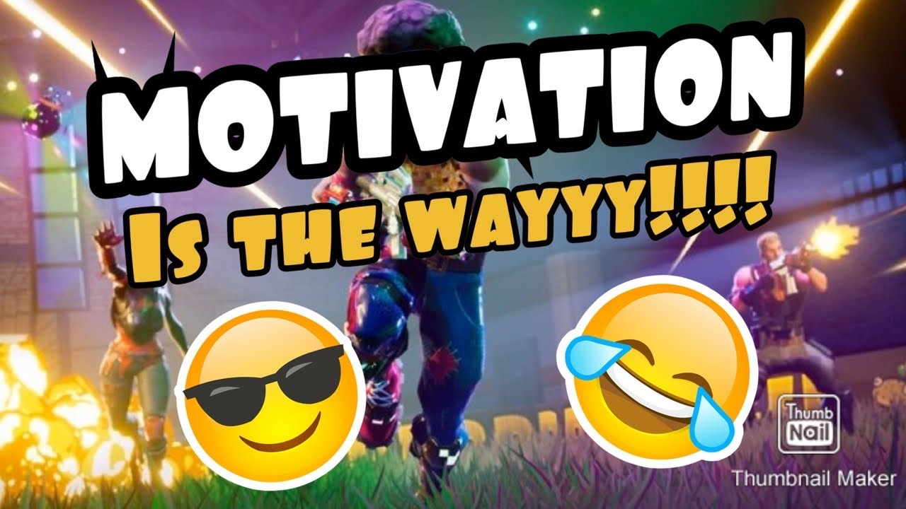 MOTIVATION IS THE WAY! Fortnite duos! - YouTube