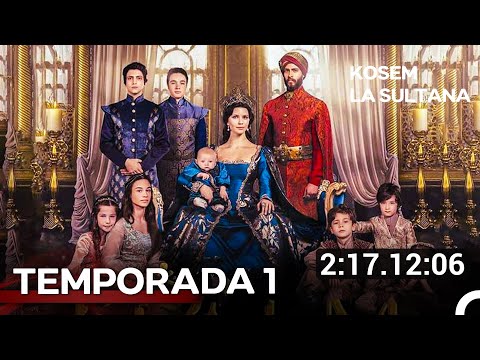 Kosem La Sultana Temporada 1 Todos Los Episodios