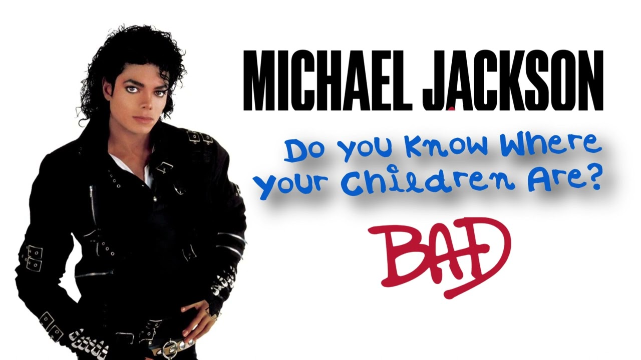 Michael Jackson Do You Know Where Your Children Are