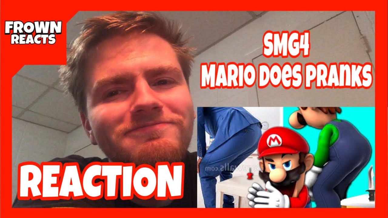 SMG4 Mario Does Pranks Reaction! - YouTube
