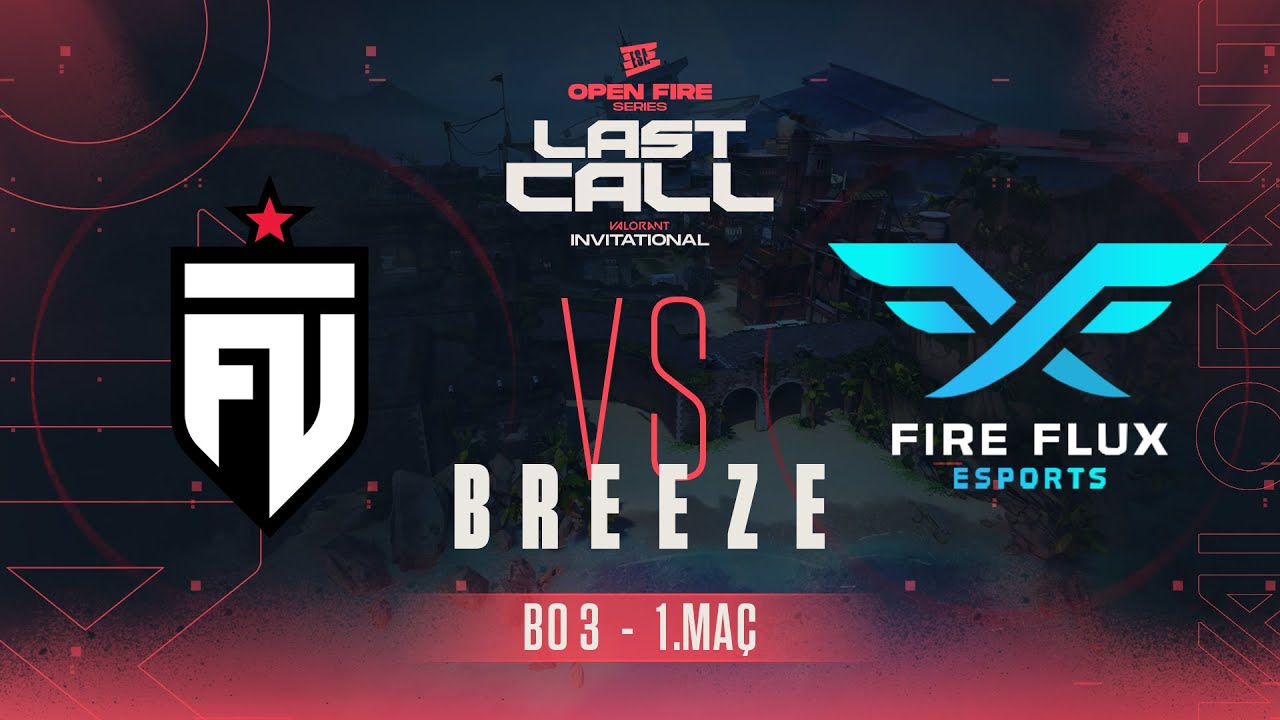 OPEN FIRE LAST CALL 💥 | FUT ⚔️ FF | Kazananlar Finali 1.Harita | Breeze ...