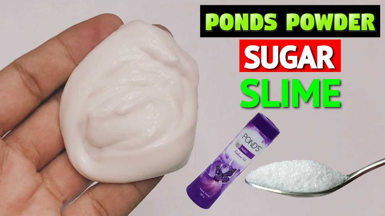 PONDS POWDER SUGAR SLIME ASMR / NO GLUE NO BORAX SLIME / Ponds Powder ...