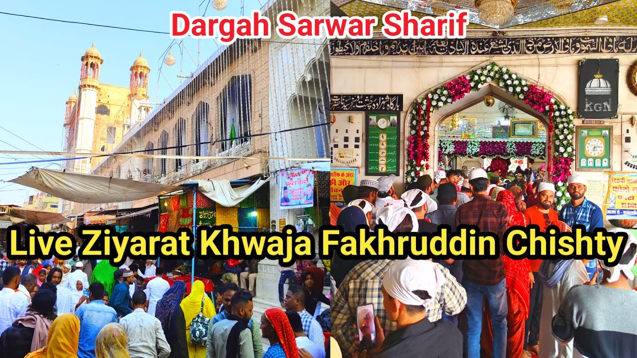 8 Shaban Live Ziyarat Khwaja Fakhruddin Chishty Sarwari Sarwar Sharif ...