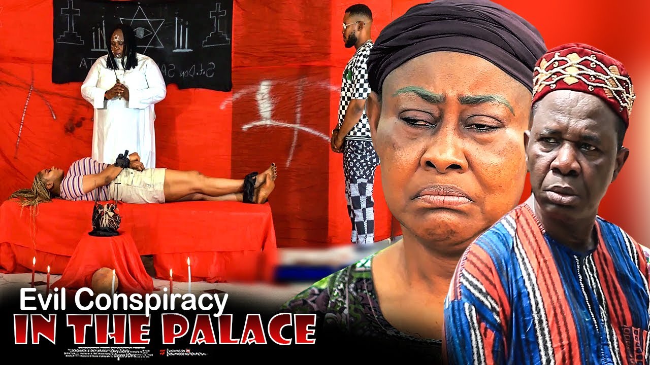 Evil Conspiracy In The Palace - Nigerian Movie - YouTube