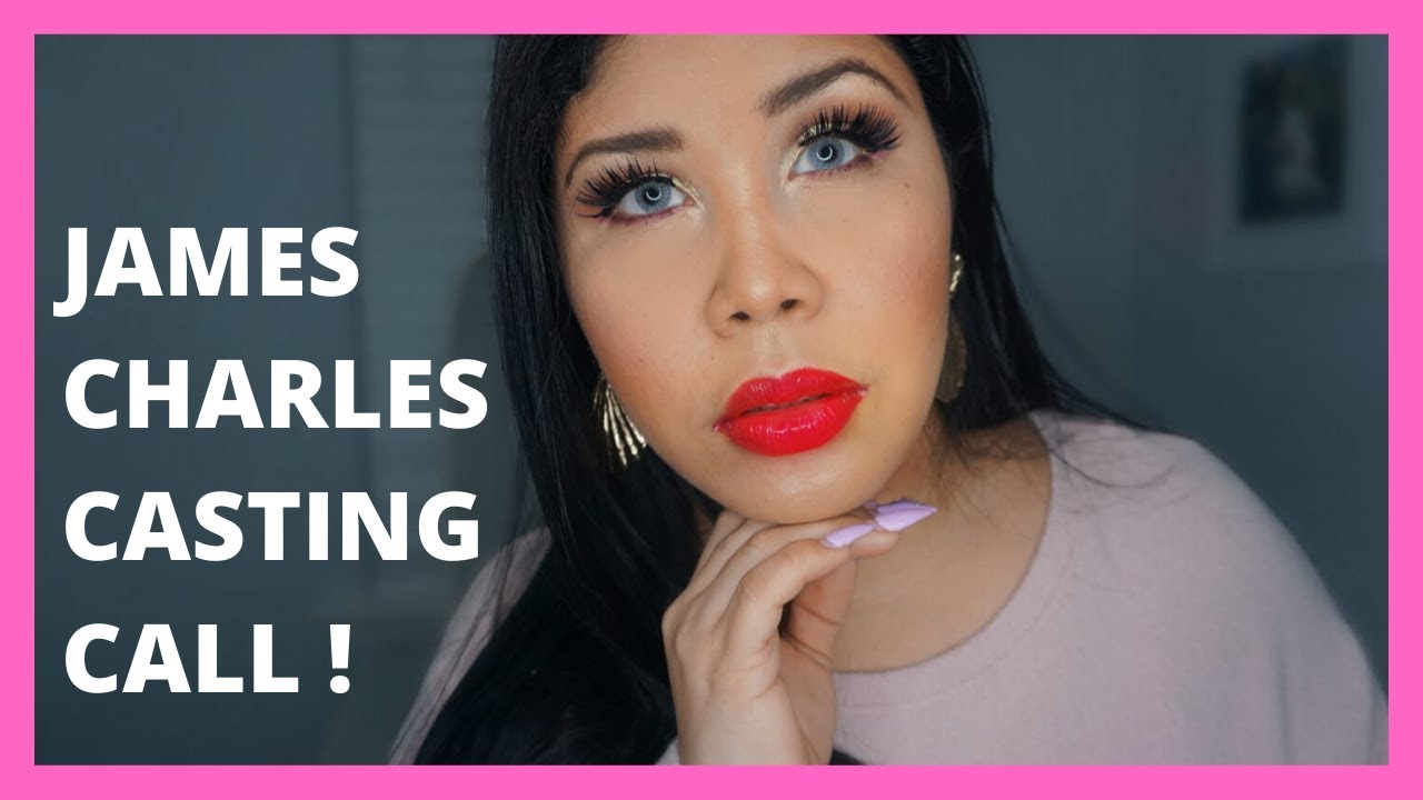 James Charles Casting Call - YouTube