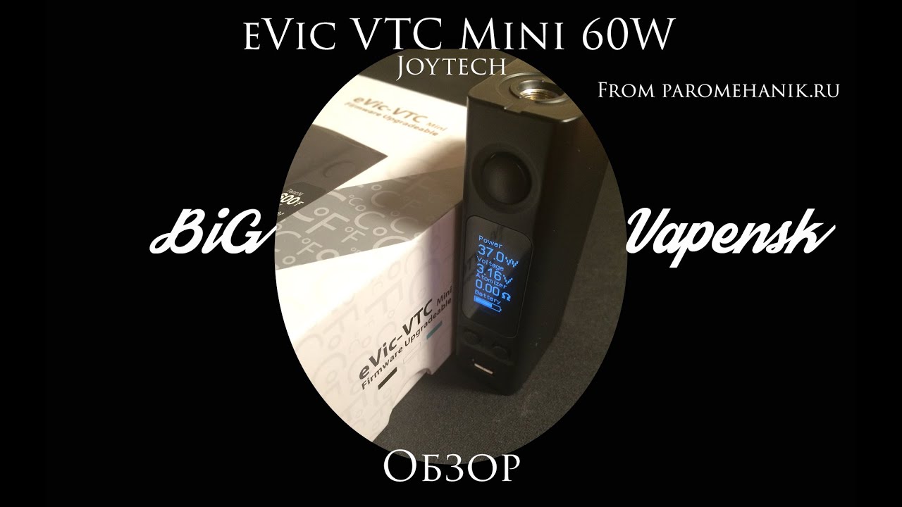 eVic VTC mini 60W ver 1.10 joyetech / Обзор - YouTube