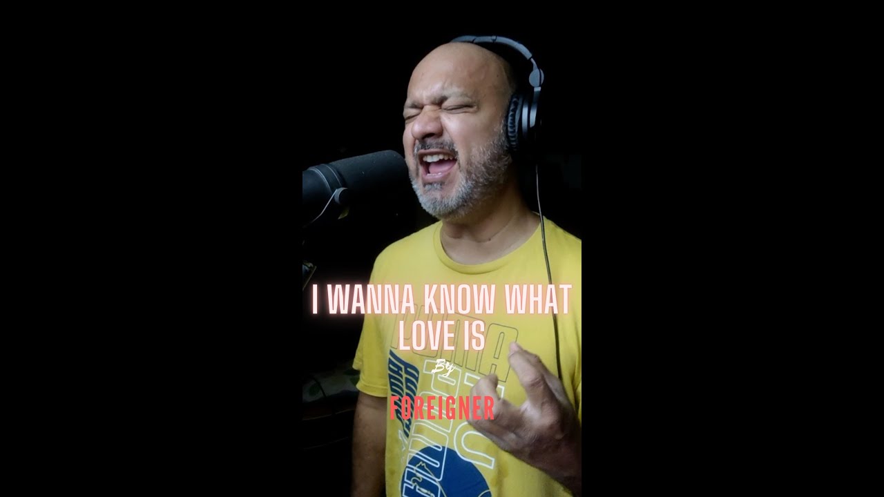 I wanna know what love is(vocal cover) - YouTube