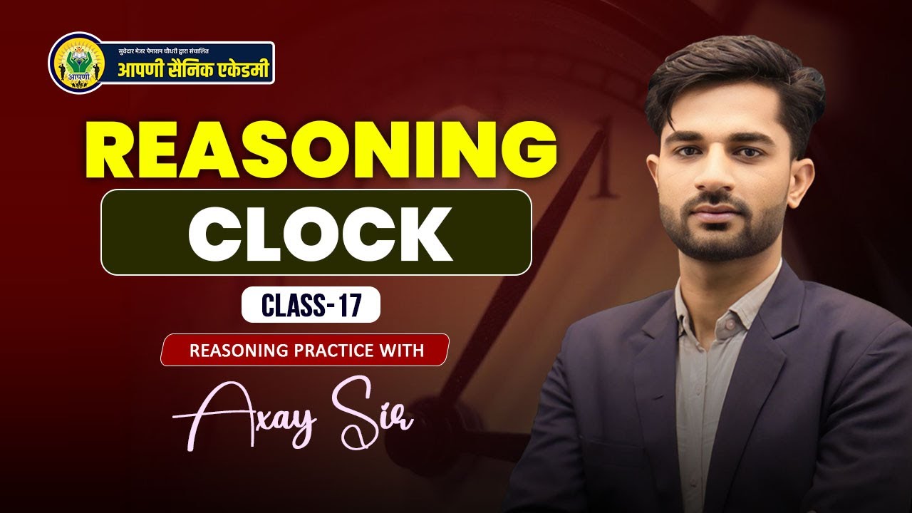 CLASS-17 || CLOCK || REASONING PRACTICE WITH AXAY SIR - YouTube