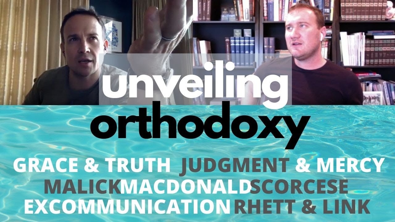 Unveiling Orthodoxy: Tripp and Luke - YouTube