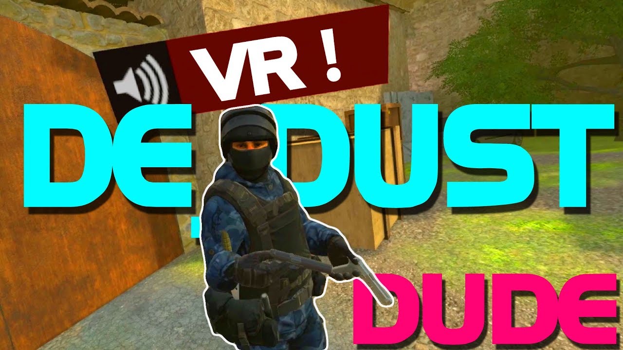 de_dust_dude: VR Edition - (Pavlov VR) - YouTube