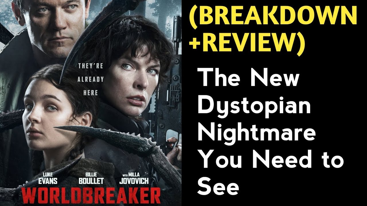 Worldbreaker Movie Review | Why Women Rule the End of the World - YouTube