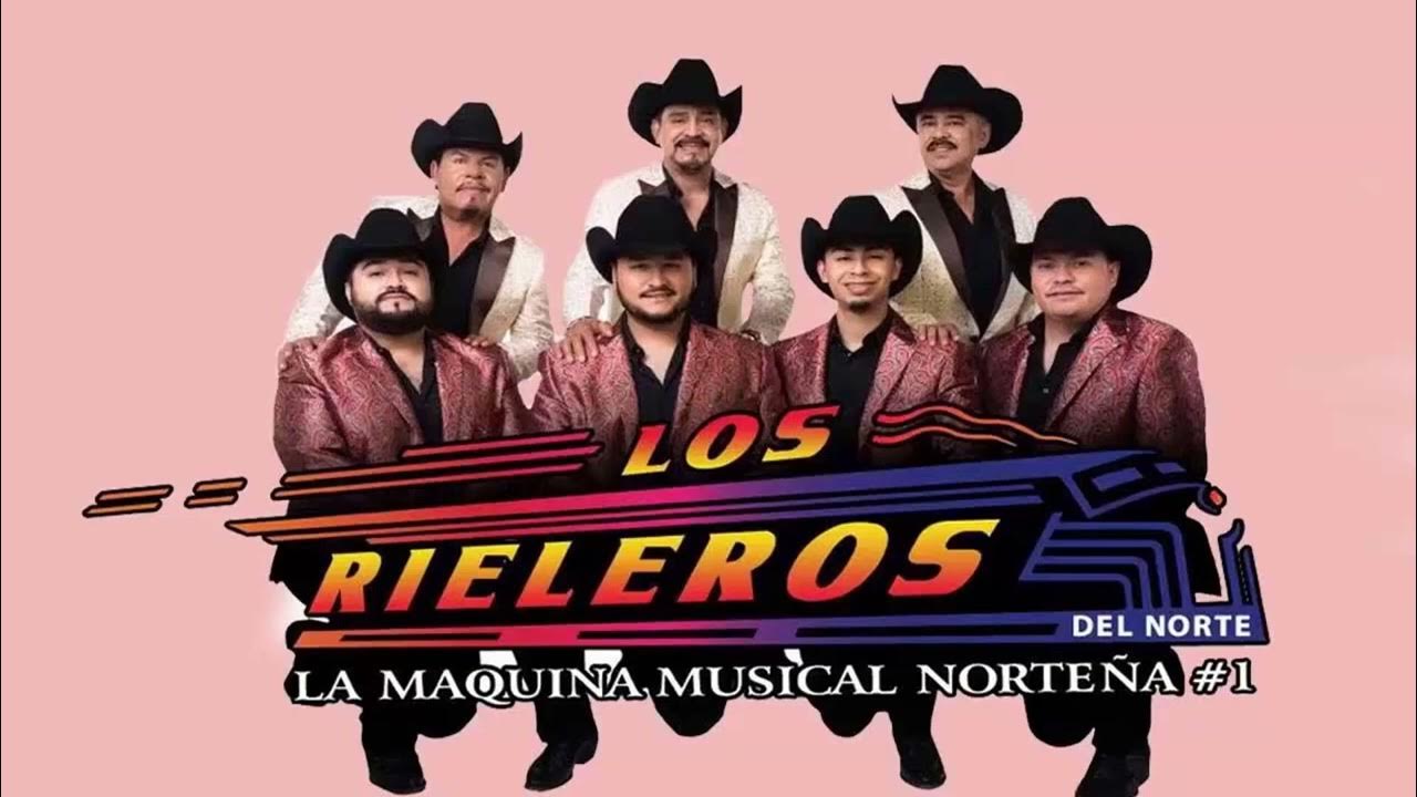 LOS RIELEROS DEL NORTE EXITOS 2022 - LOS MEJORES EXITOS DE LOS RIELEROS DEL NORTE - PUROS ...