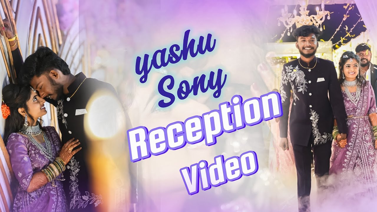 Yashu ️Sony Reception | Full Video | U Turns Creations #marriage #reception #viralvideo # ...