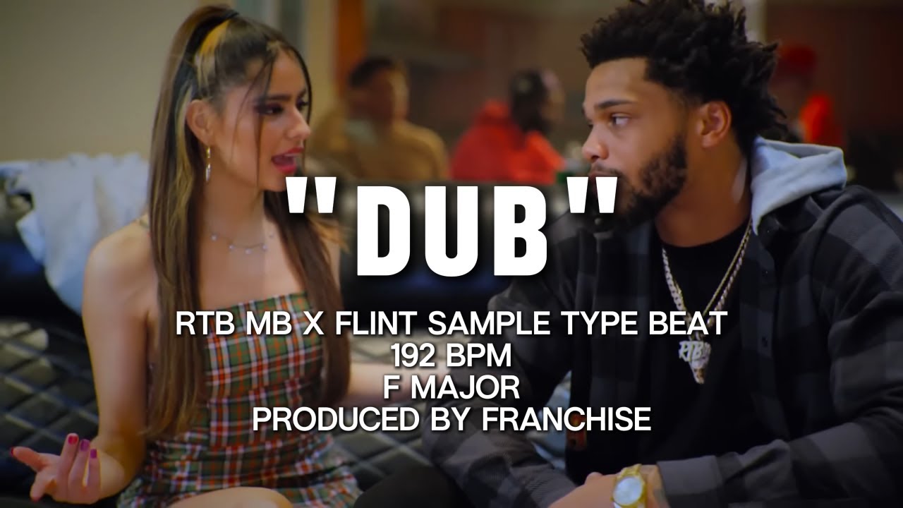 [FREE] RTB MB X FLINT SAMPLE TYPE BEAT - "DUB" (Prod. Franchise) - YouTube