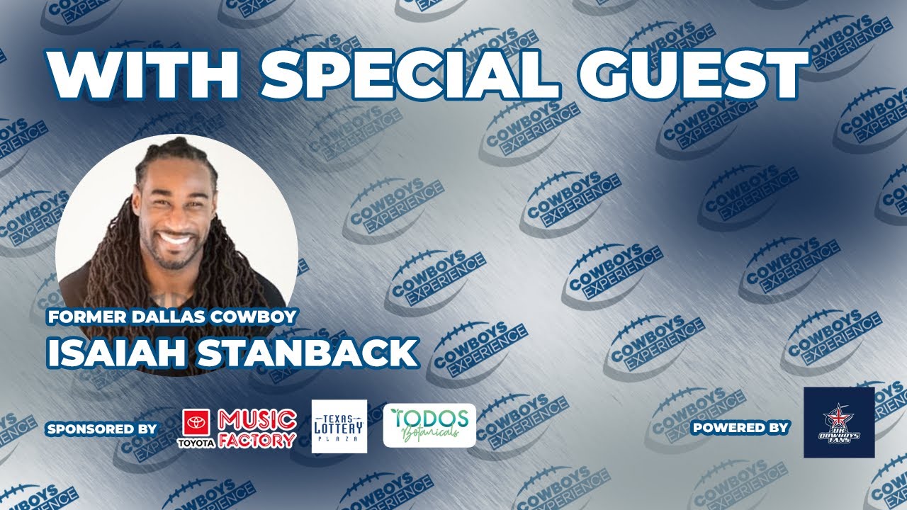 With special guest Isaiah Stanback... LIVE WITH #COWBOYS EXPERIENCE ...