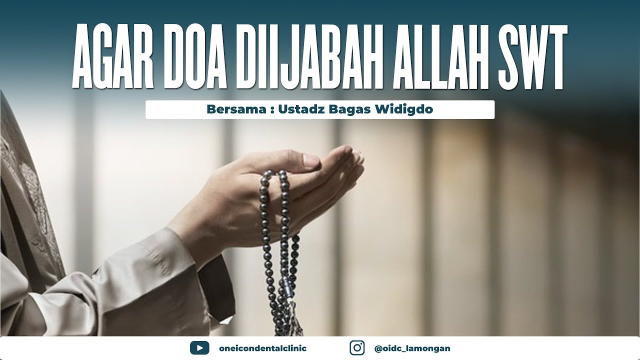 AGAR DOA DIIJABAH ALLAH SWT Bersama Ustadz Bagas Widigdo - YouTube