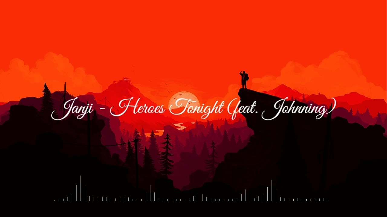Janji - Heroes Tonight(feat. Johnning) Lyrics - YouTube