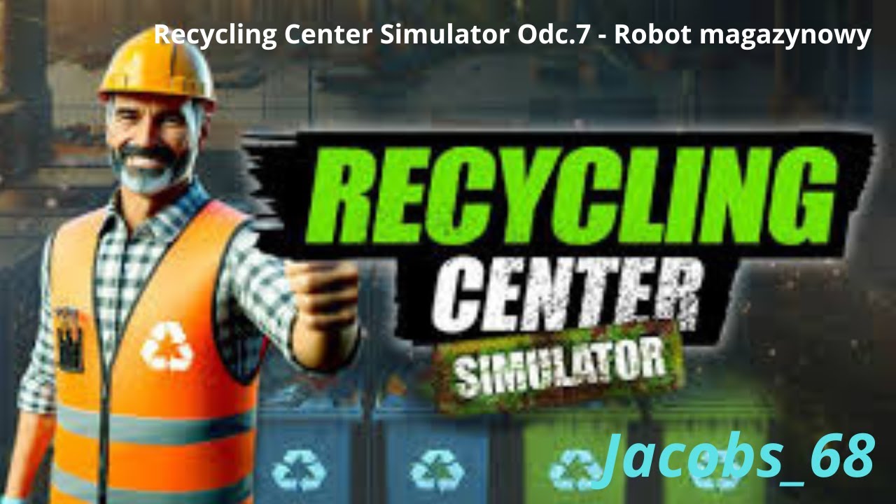 Recycling Center Simulator Odc.7 - Robot magazynowy - YouTube
