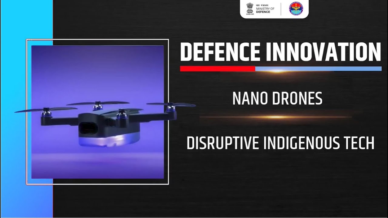 India's Game-Changing Nano Drones | Strengthening Strategic Influence ...