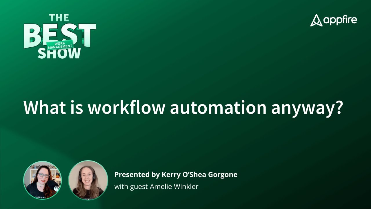 "What is workflow automation anyway?" The BEST Work Management Show by Appfire - YouTube