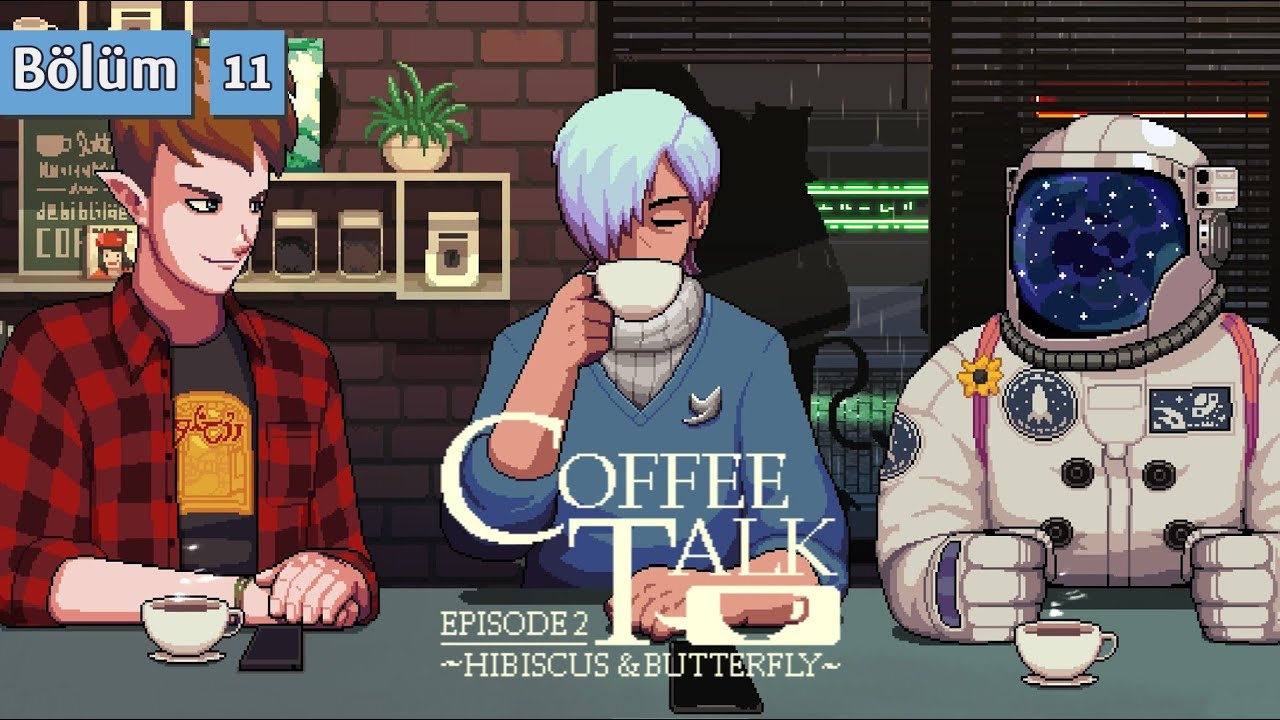 BAILEYS & LUA DÜĞÜN TARİHİ ve UZAYLILARA VEDA | Coffee Talk Episode 2 ...