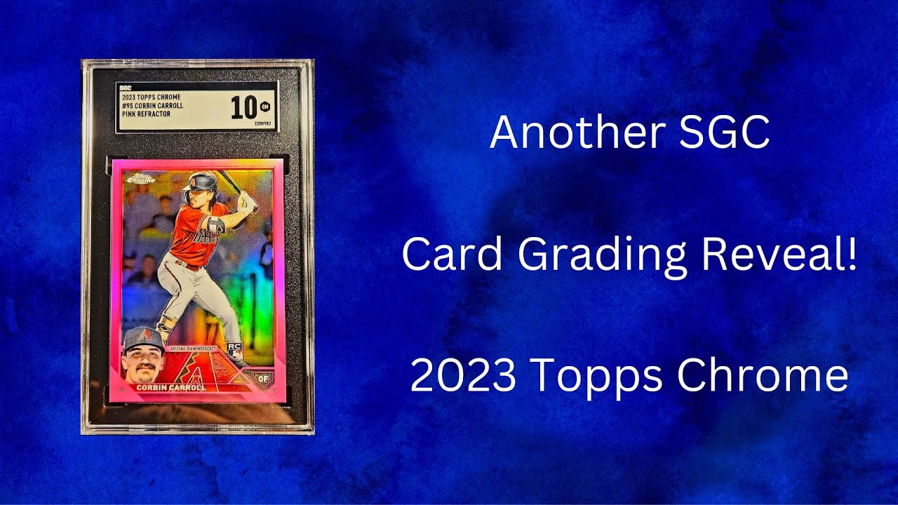 Another SGC Card Grading Reveal! 2023 Topps Chrome! - YouTube